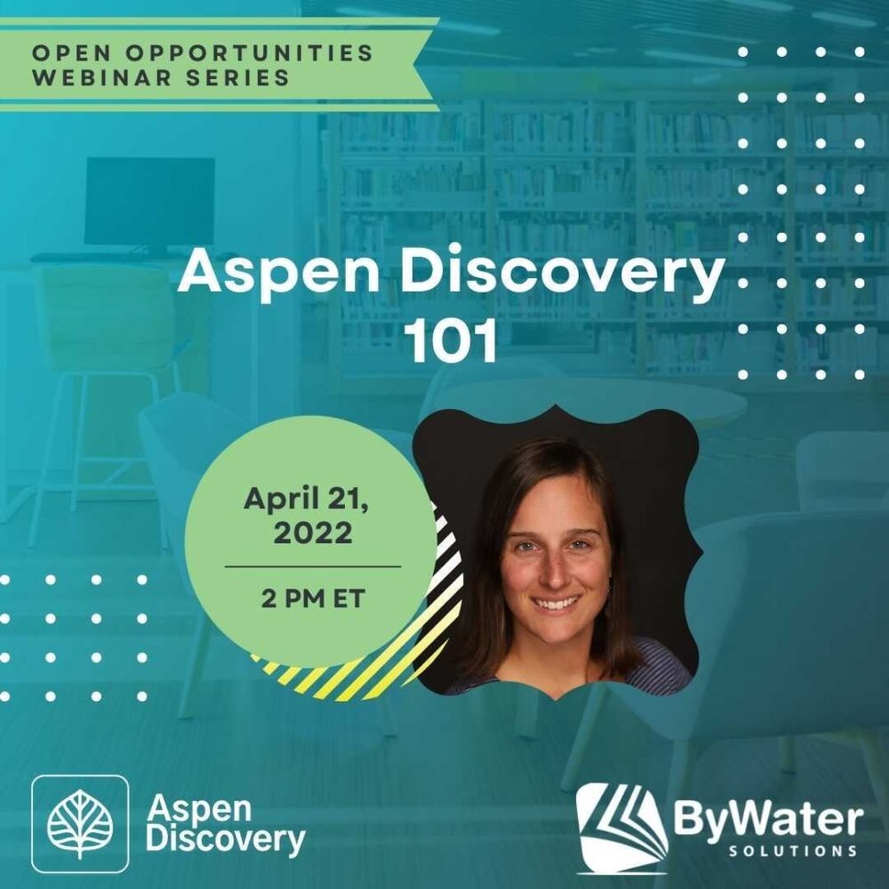 ByWater Solutions | Aspen Discovery 101 Webinar