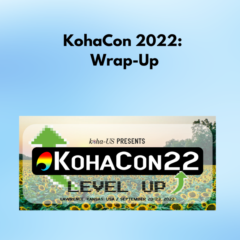 ByWater Solutions | KohaCon22 Wrap-Up
