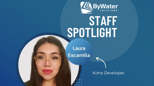 ByWater Solutions | Staff Spotlight: Laura Escamilla